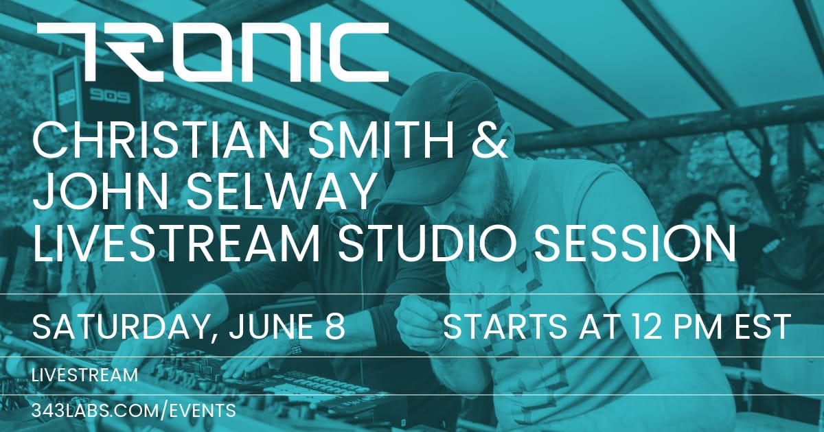 Live Studio Session with Christian Smith & John Selway - 343 Labs